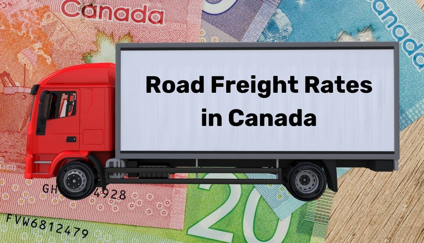 Road Freight Rates in Canada: Save on Costs with Expert Insights Road Freight Rates in Canada: Save on Costs with Expert Insights